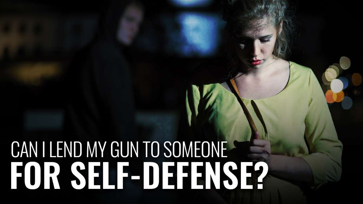 Can I Lend My Gun to Someone for Self-Defense? | Texas